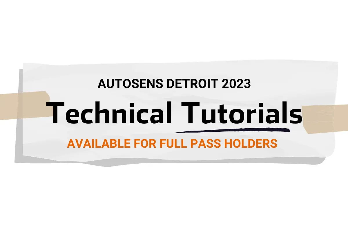 AutoSens Detroit 2023 - Tutorials - AutoSens
